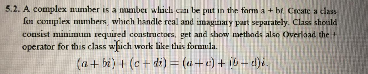 Solved 5.2. A complex number is a number which can be put in | Chegg.com