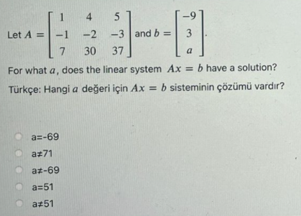 Solved Let A=⎣⎡1−174−2305−337⎦⎤ and b=⎣⎡−93a⎦⎤ For what a, | Chegg.com