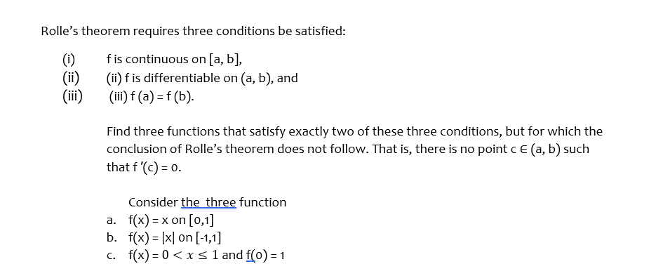 Solved Rolle’s theorem requires three conditions be | Chegg.com