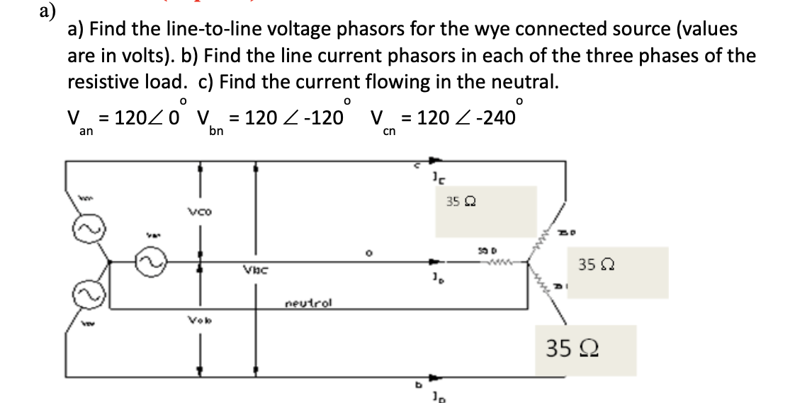 Solved a) a) Find the line-to-line voltage phasors for the | Chegg.com