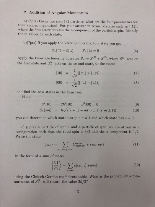 Solved 2. Addition of Angular Momentum a) (8pts) Given two | Chegg.com