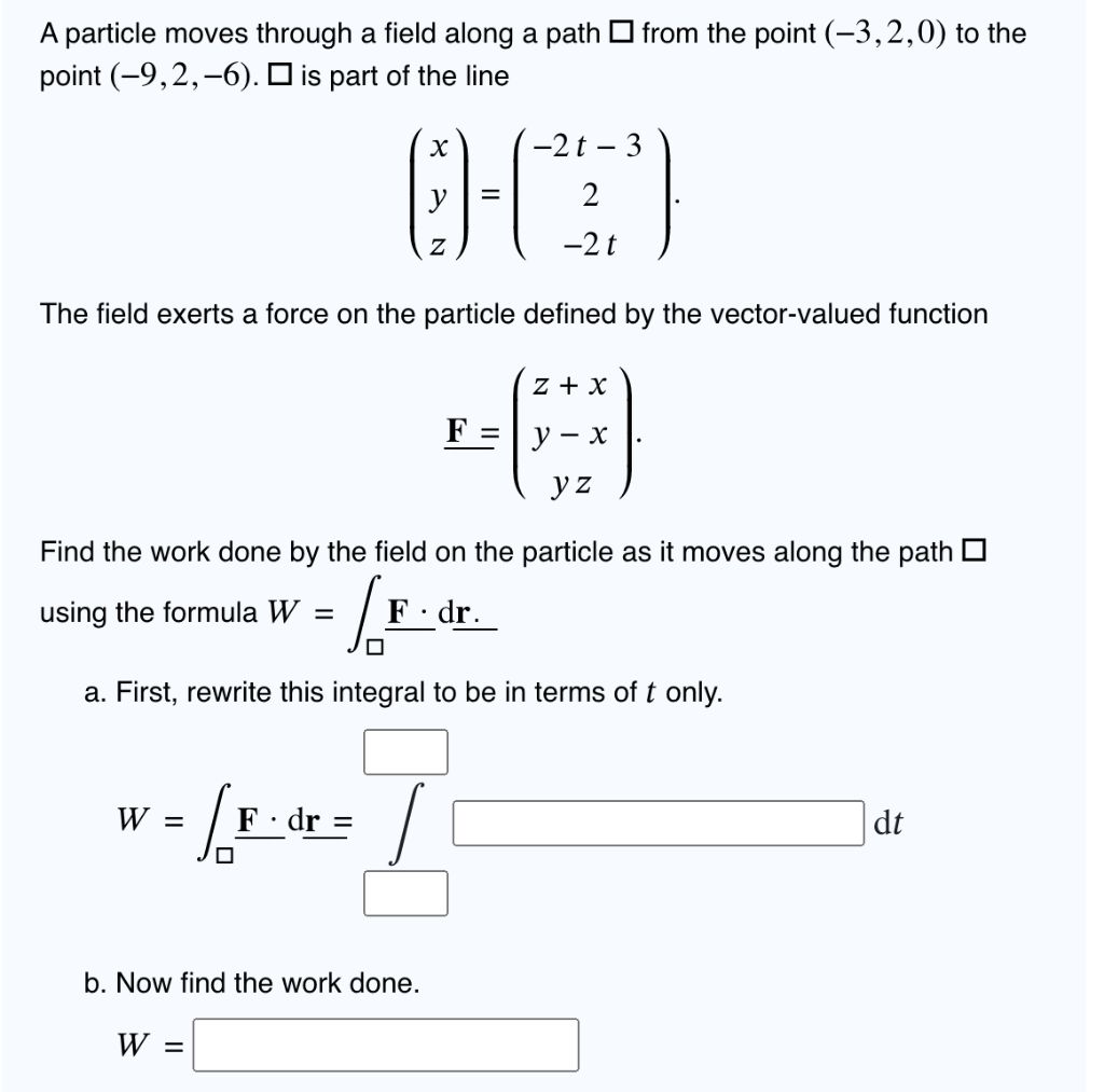 Solved A particle moves through a field along a path from | Chegg.com