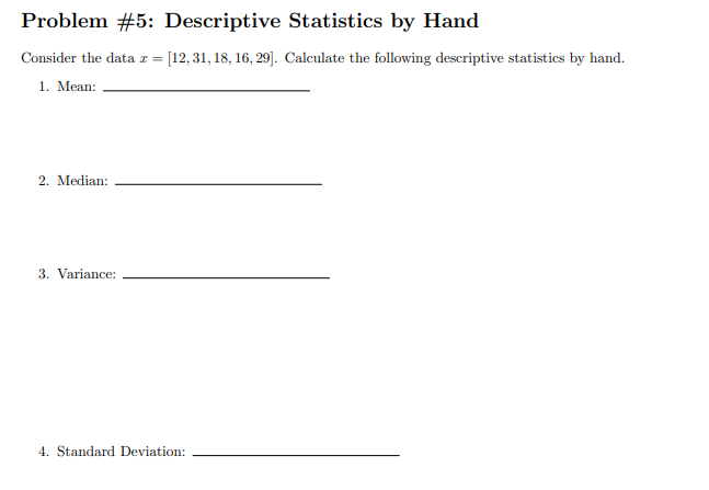 Solved Problem #5: Descriptive Statistics by Hand Consider | Chegg.com