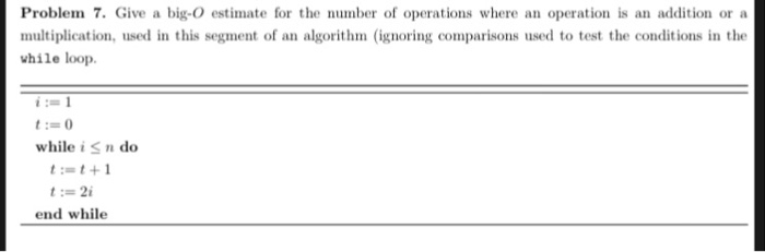 Solved Problem 7. Give a big-O estimate for the number of | Chegg.com