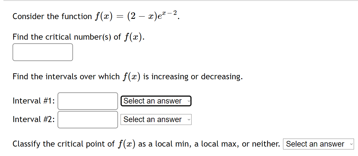 Solved Consider the function f(x)=(2−x)ex−2. Find the | Chegg.com