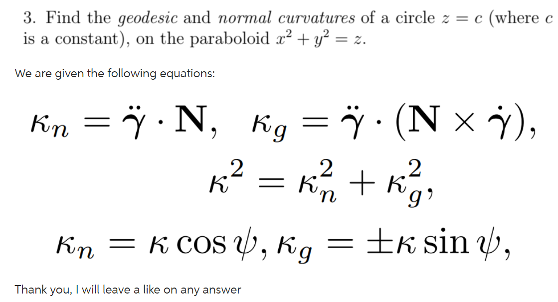 Solved 3. Find the geodesic and normal curvatures of a | Chegg.com