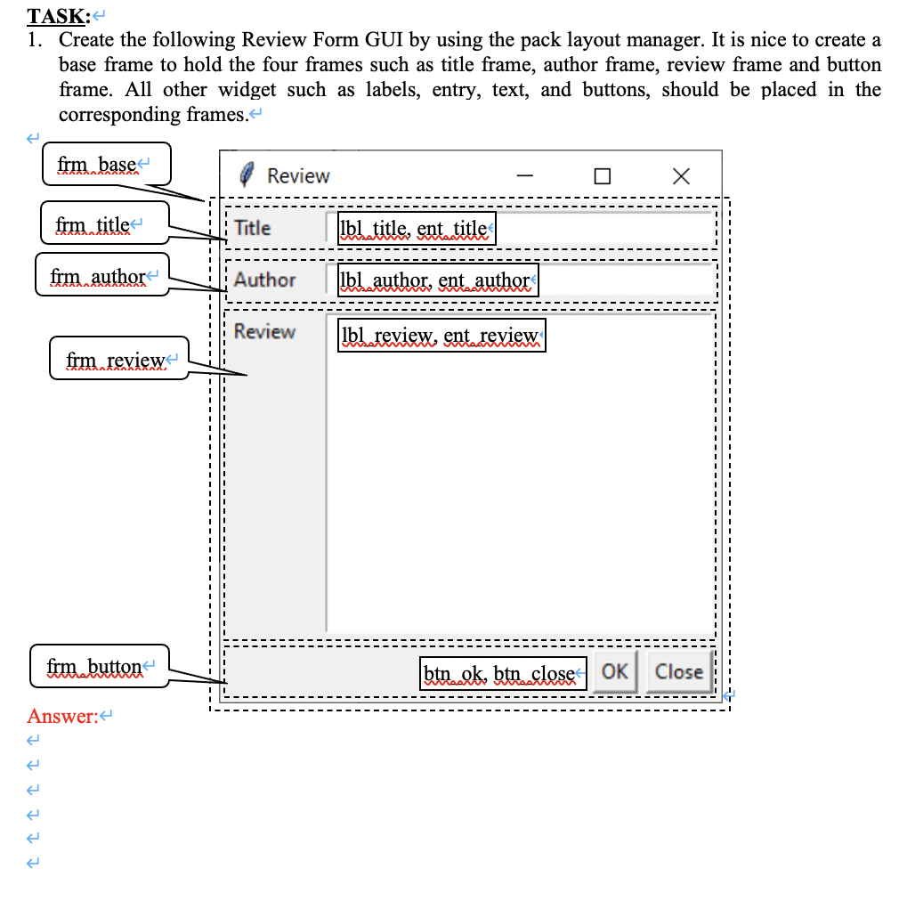 Solved TASK: 1. Create the following Review Form GUI by | Chegg.com