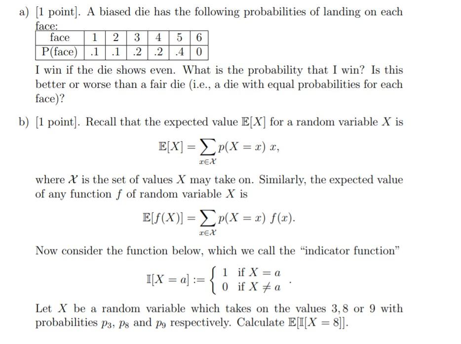 Solved 3 a) [1 point). A biased die has the following | Chegg.com
