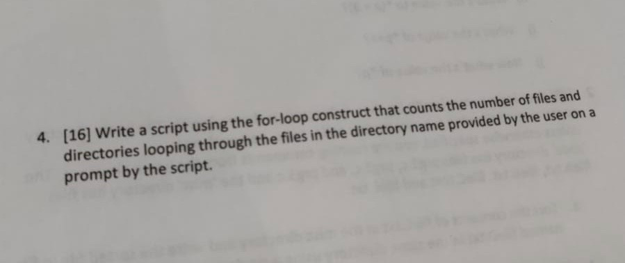 4. [16] Write a script using the for-loop construct | Chegg.com