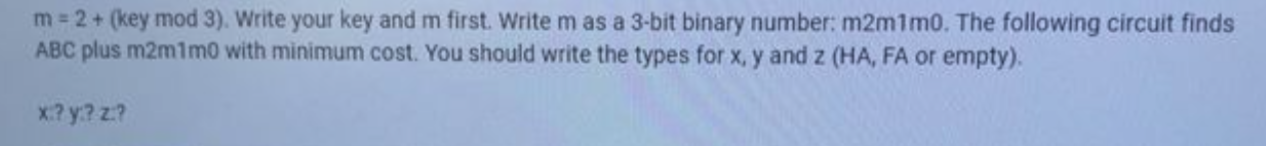 Solved m = 2 + (key mod 3). Write your key and m first. | Chegg.com