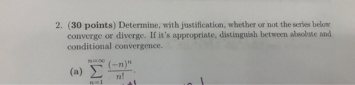 Solved (30 points) Determine, with justification, whether or | Chegg.com