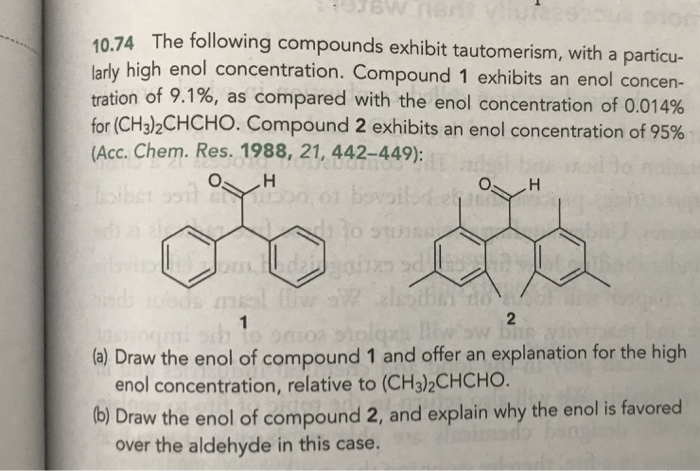 Solved 10.74 The following compounds exhibit tautomerism, | Chegg.com