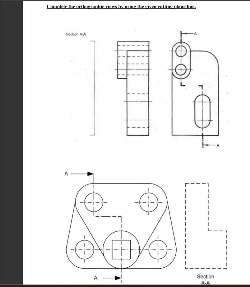 Solved Complete the orthographic views by using the given | Chegg.com