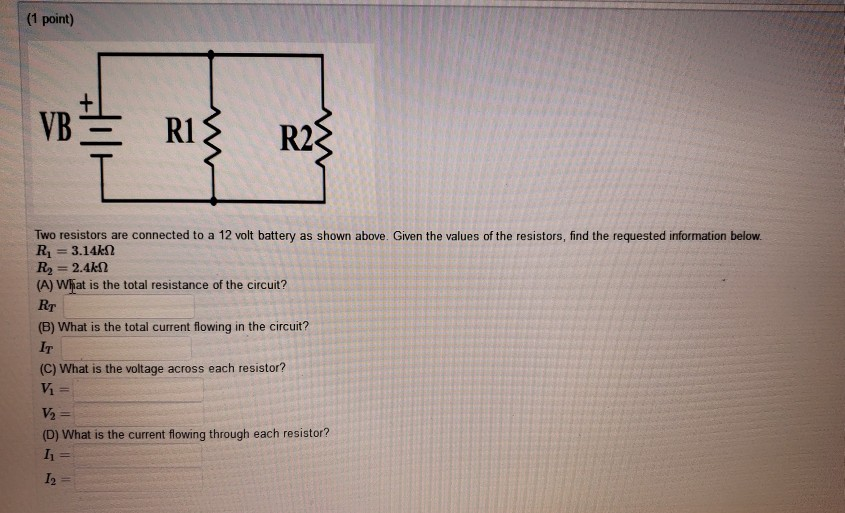Solved (1 point) VB R1 R2 Two resistors are connected to a | Chegg.com