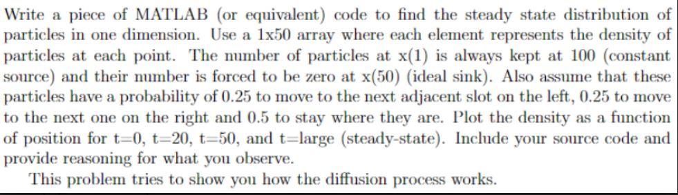 Solved Write a piece of MATLAB (or equivalent) code to find | Chegg.com
