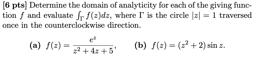 Solved Determine the domain of analyticity for each of the | Chegg.com