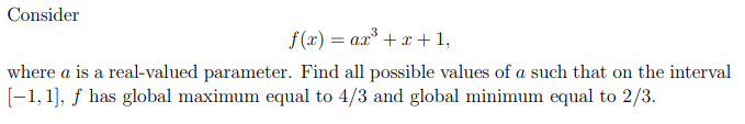 Solved Consider f(x)=ax3+x+1 where a is a real-valued | Chegg.com