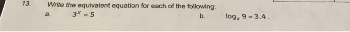 Solved 13. Write the equivalent equation for each of the | Chegg.com
