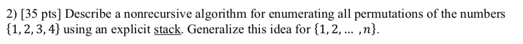 Solved 2 35 Pts Describe A Nonrecursive Algorithm For 