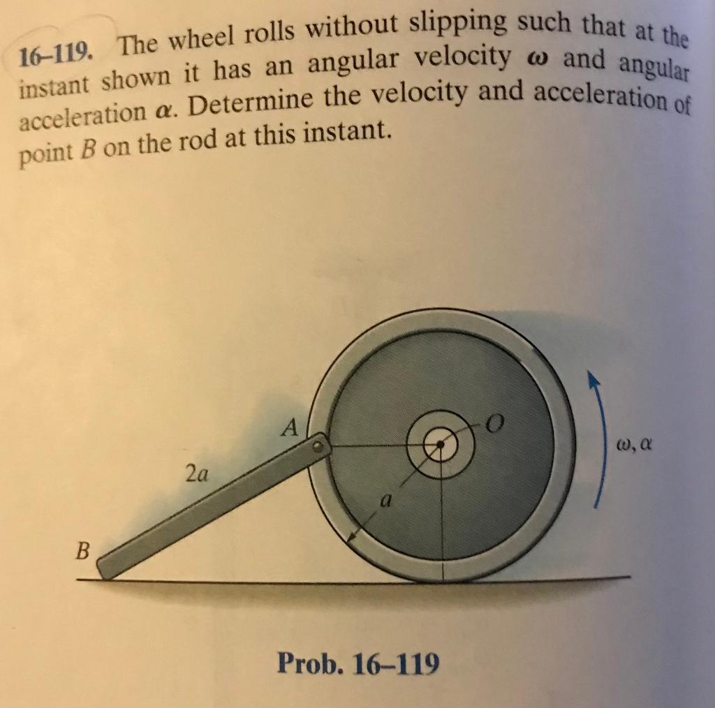 Solved 16-119. The wheel rolls without slipping such that at | Chegg.com