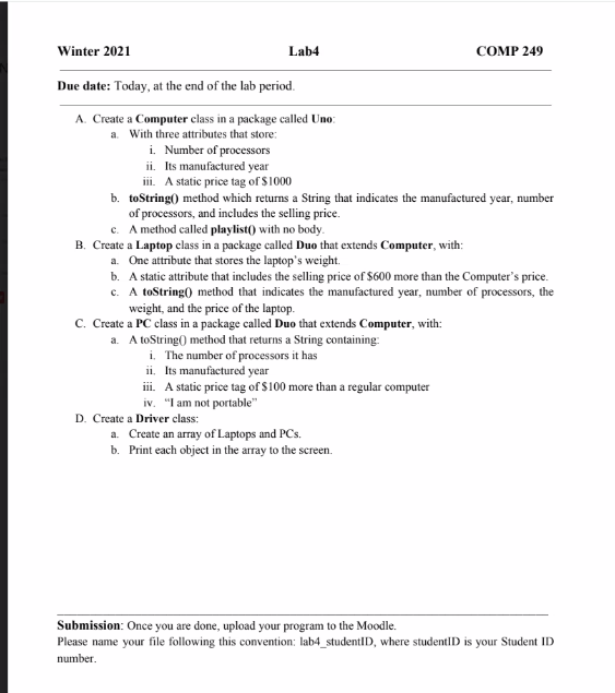 Solved Winter 2021 Lab4 COMP 249 Due date: Today, at the end | Chegg.com
