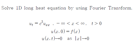 Solved Solve 1D long heat equation by using Fourier | Chegg.com