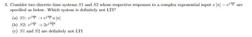 Solved 3. Consider two discrete time systems S1 and S2 whose | Chegg.com