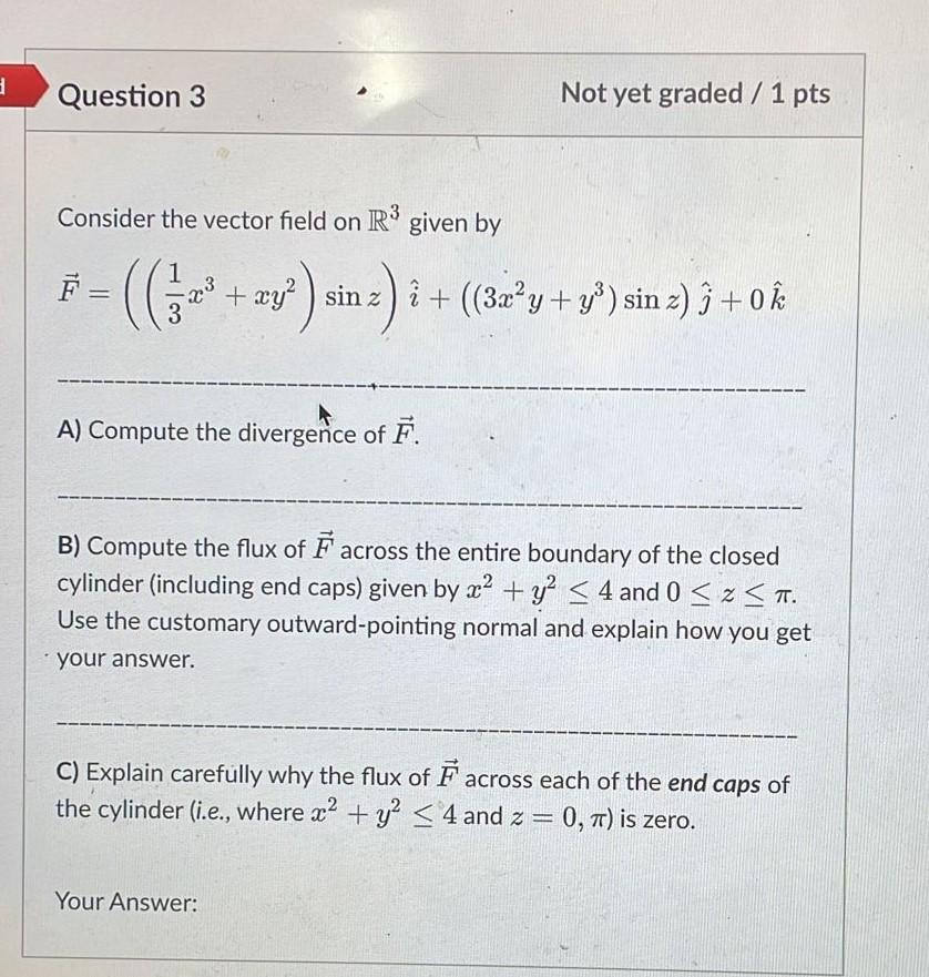 Solved Consider the vector field on R3 given by | Chegg.com