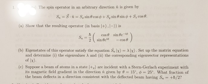 Solved ) The spin operator in an arbitrary direction n is | Chegg.com