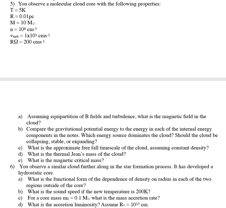 Solved 5) You observe a molecular cloud core with the | Chegg.com