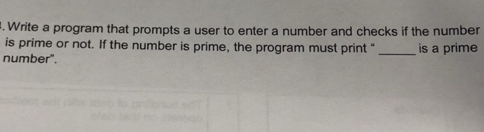 Solved Write a program that prompts a user to enter a number | Chegg.com