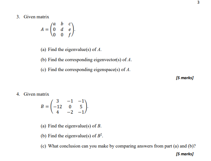 Solved 3. Given matrix A=⎝⎛a00bd0cef⎠⎞. (a) Find the | Chegg.com