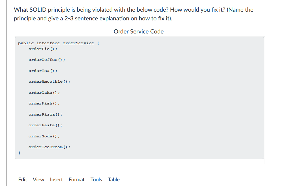 Solved What SOLID principle is being violated with the below | Chegg.com