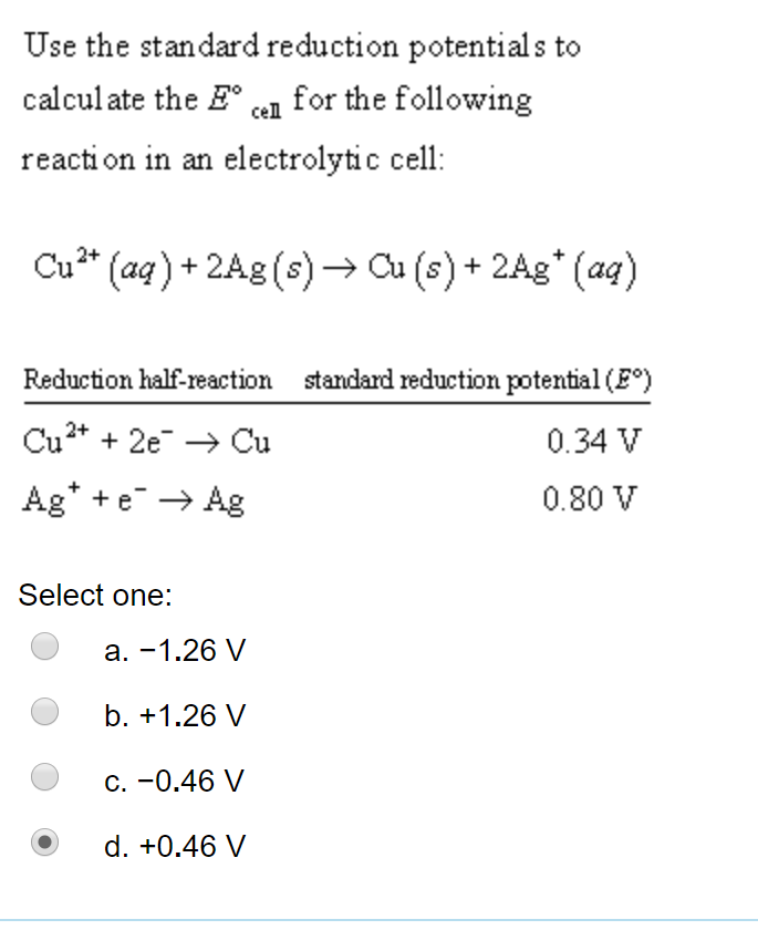 Solved Use the standard reduction potentials to calcul ate | Chegg.com
