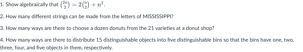 Solved Show algebraically that (2n2)=2(n2)+n2. How many | Chegg.com