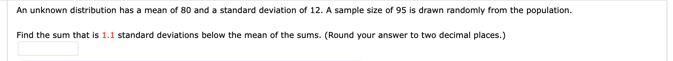 Solved An unknown distribution has a mean of 80 and a | Chegg.com