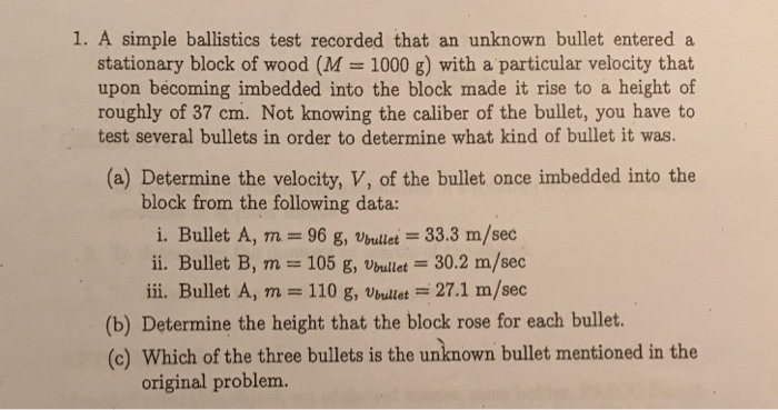 Solved A simple ballistics test recorded that an unknown | Chegg.com