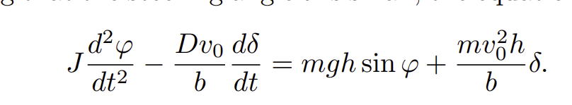 Solved Jd2φdt2-Dv0bdδdt=mghsinφ+mv02hbδ ﻿A simple model for | Chegg.com