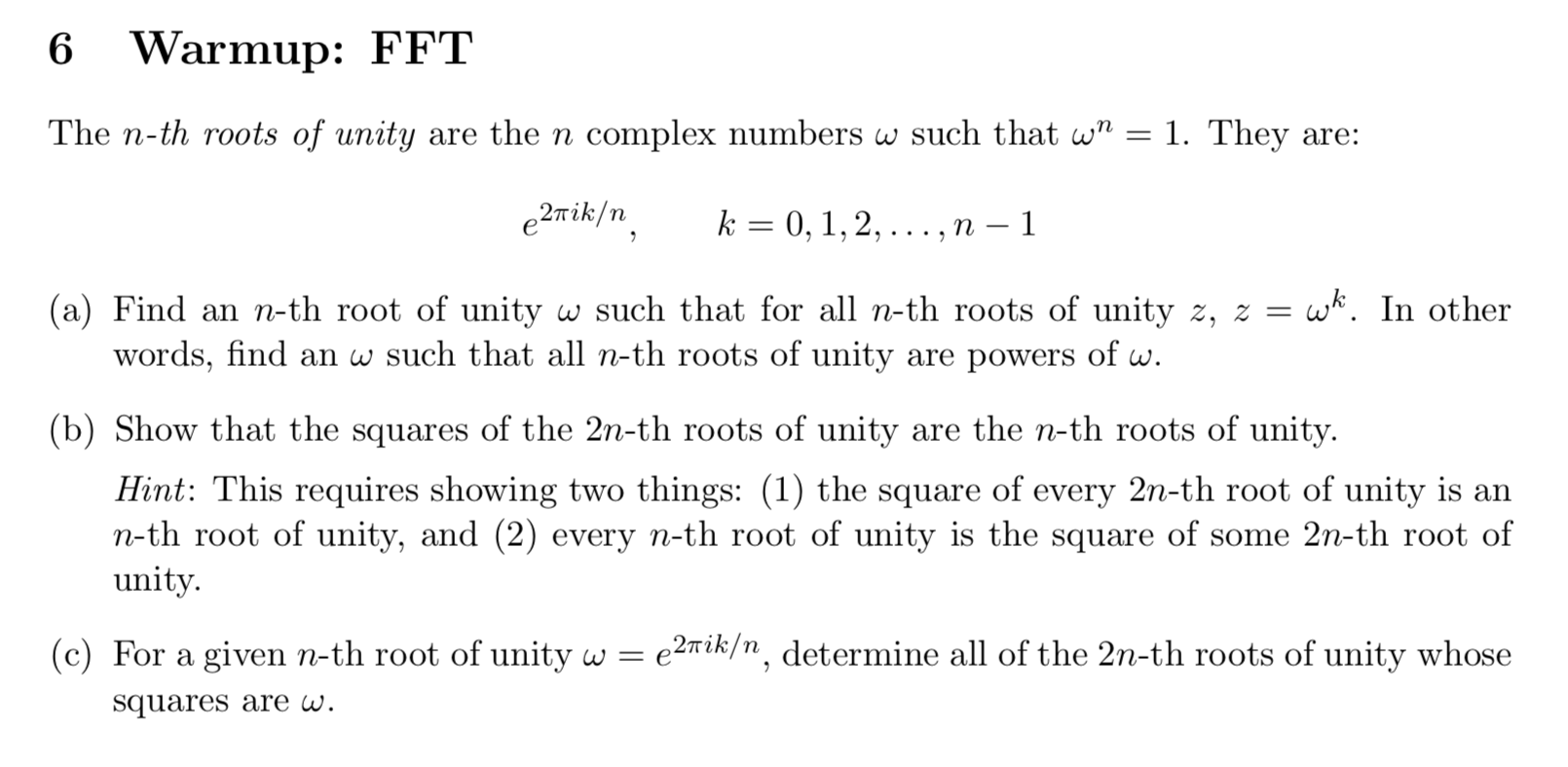 Solved 6 Warmup: FFT The n-th roots of unity are the n | Chegg.com