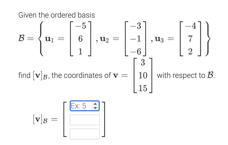 Solved Given the ordered basis | Chegg.com