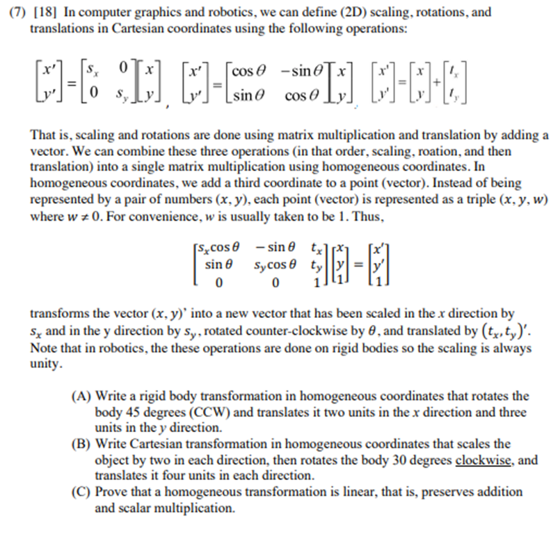 Solved 7) [18] In computer graphics and robotics, we can | Chegg.com