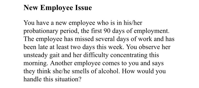 Solved New Employee Issue You have a new employee who is in | Chegg.com