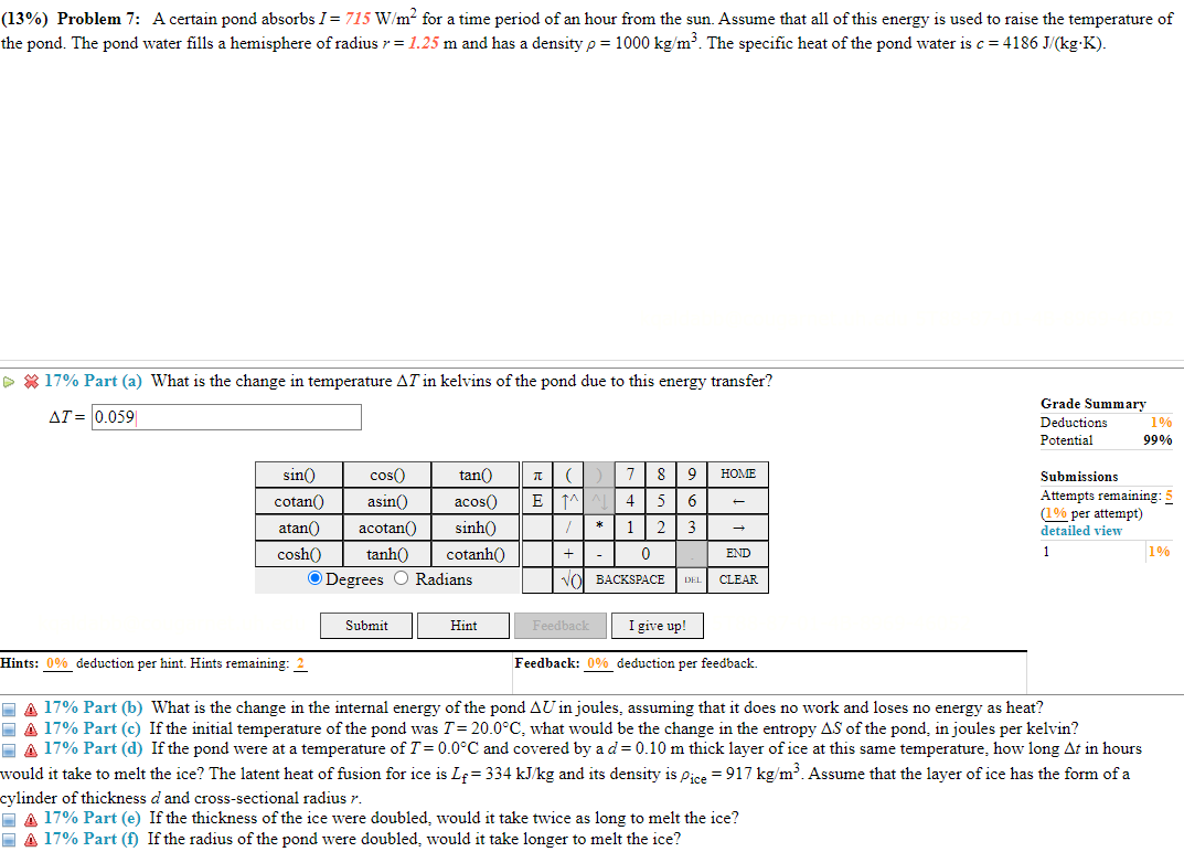 Solved 13\%) Problem 7: A certain pond absorbs I=715 W/m2 | Chegg.com