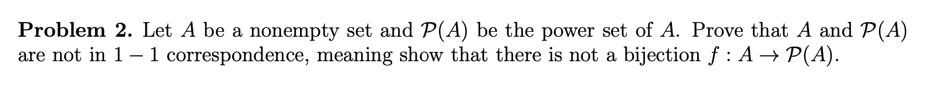 Solved Problem 2. Let A be a nonempty set and P(A) be the | Chegg.com
