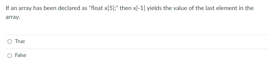 Solved If an array has been declared as "float x[5];" then | Chegg.com