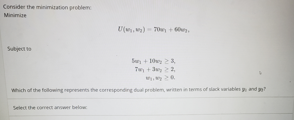 Solved Consider the minimization problem: Minimize U(W1,W2) | Chegg.com
