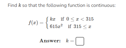Solved Find k ﻿so that the following function is | Chegg.com
