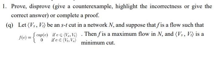 Solved 1. Prove, disprove (give a counterexample, highlight | Chegg.com
