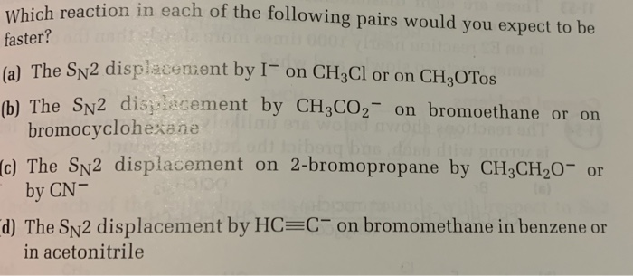Solved reaction in each of the following pairs would you | Chegg.com