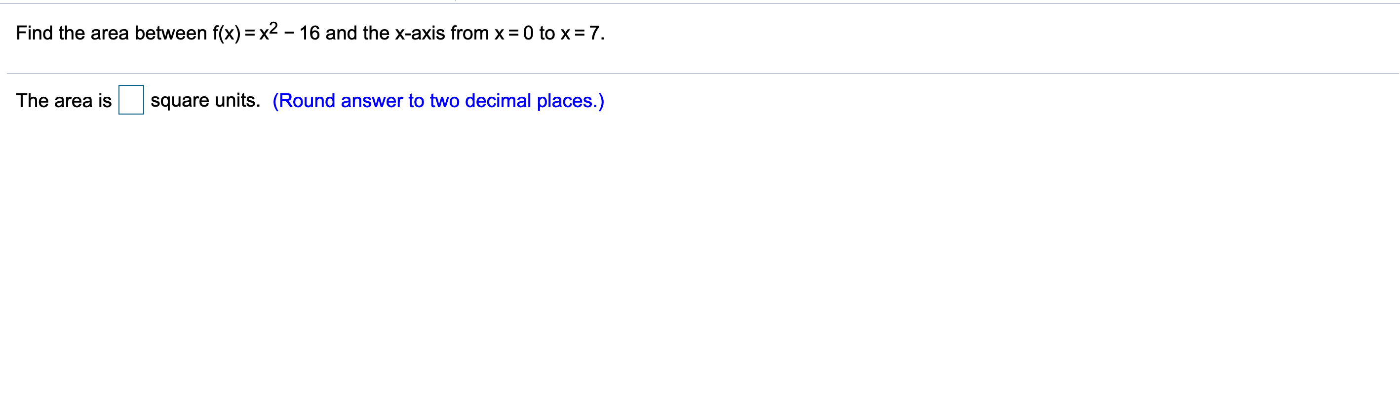 Solved Find The Area Between F X X2 16 And The X Axis